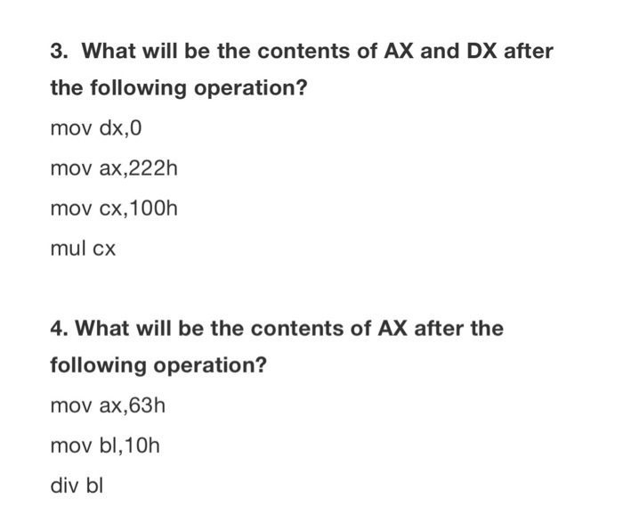 Solved 3. What will be the contents of AX and DX after the | Chegg.com