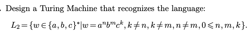 Solved Design a Turing Machine that recognizes the language: | Chegg.com