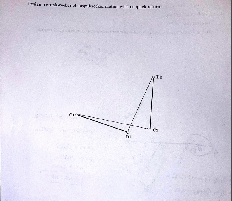 Solved Design a crank-rocker of output rocker motion with no | Chegg.com