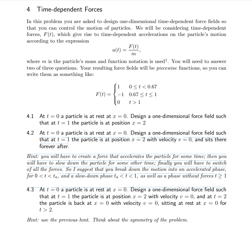 Solved 4 Time-dependent Forces In this problem you are asked | Chegg.com