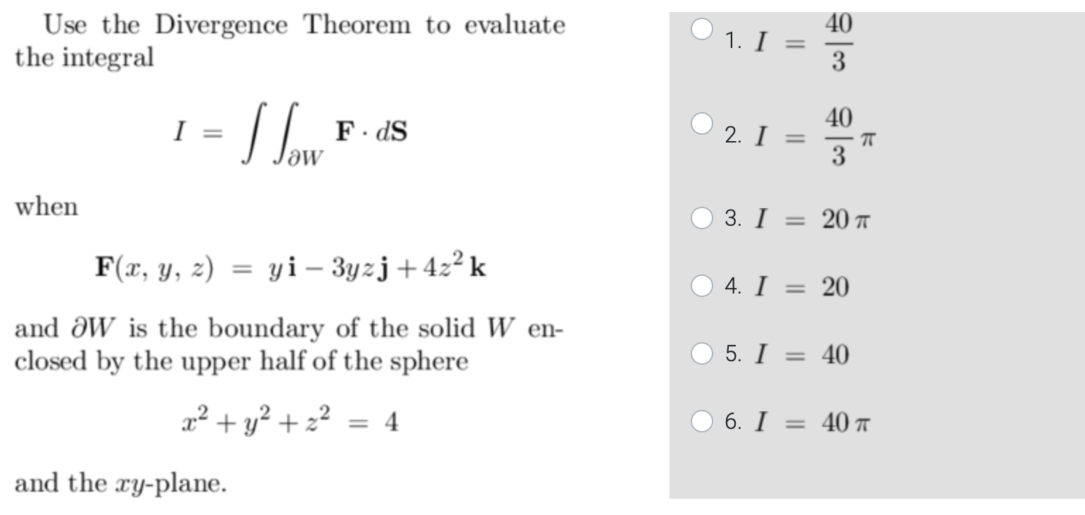 Solved Evaluate the integral I=∬∂WF⋅dS when | Chegg.com