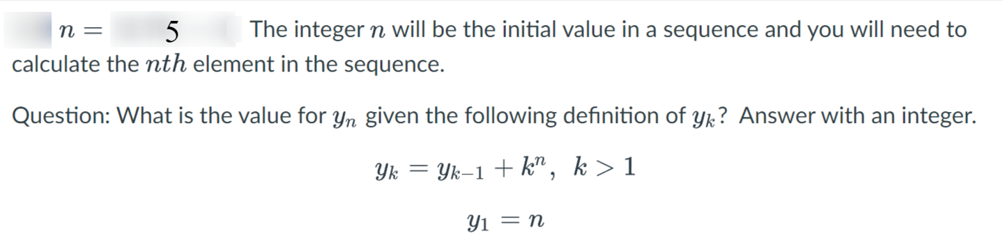 Solved n= The integer n will be the initial value in a | Chegg.com