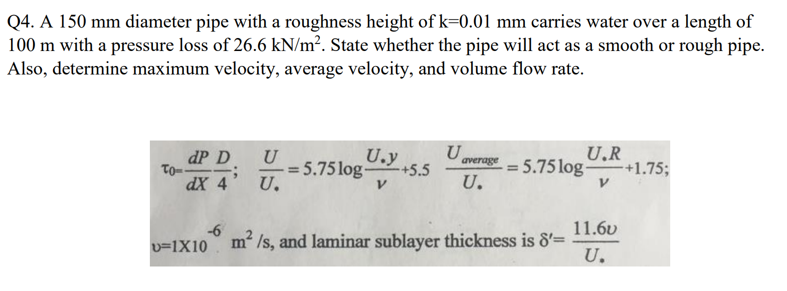 Solved Q4. A 150 mm diameter pipe with a roughness height of | Chegg.com