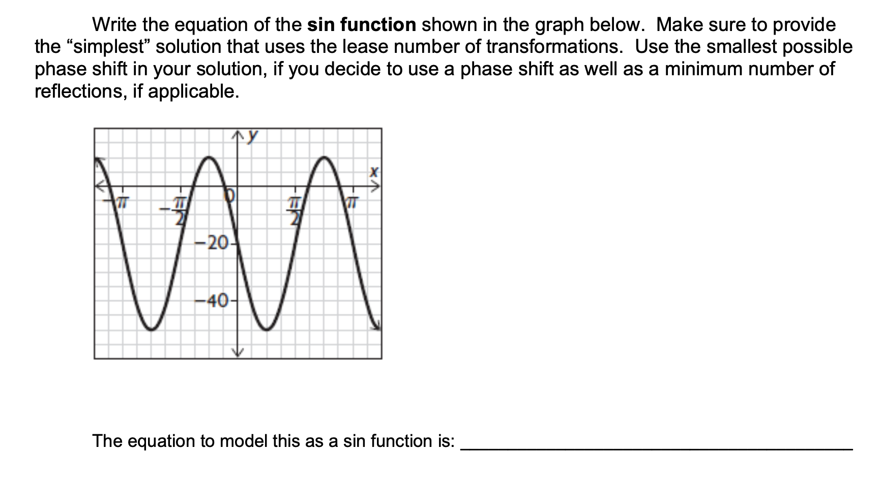 Solved Write the equation of the sin function shown in the | Chegg.com