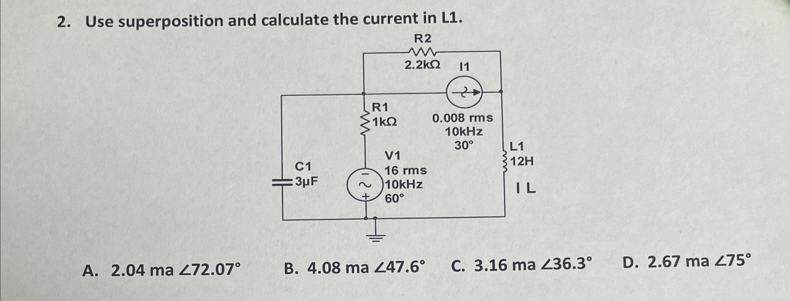 Solved 2. Use superposition and calculate the current in L1. | Chegg.com