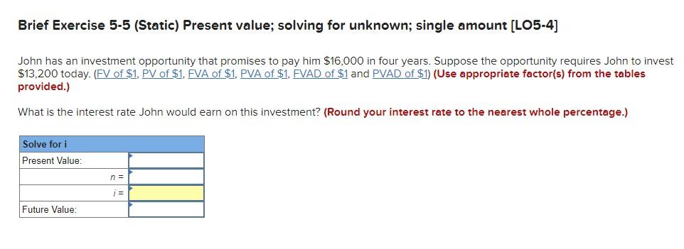 Solved Brief Exercise 5-5 (Static) Present value; solving | Chegg.com