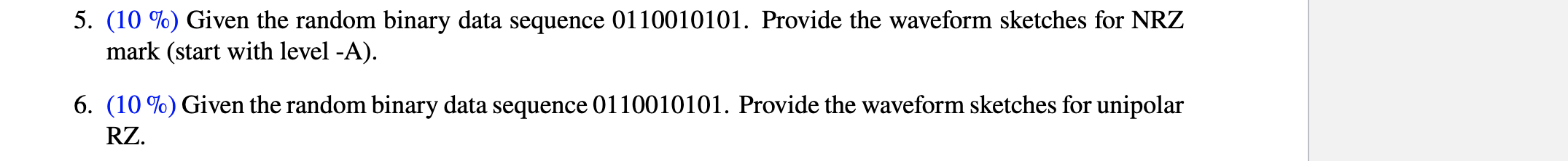 Solved 5 10 Given The Random Binary Data Sequence 5026