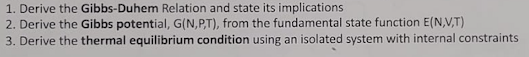 Solved 1. Derive the Gibbs-Duhem Relation and state its | Chegg.com