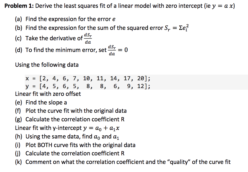 Solved roblem 1: Derive the least squares fit of a linear | Chegg.com