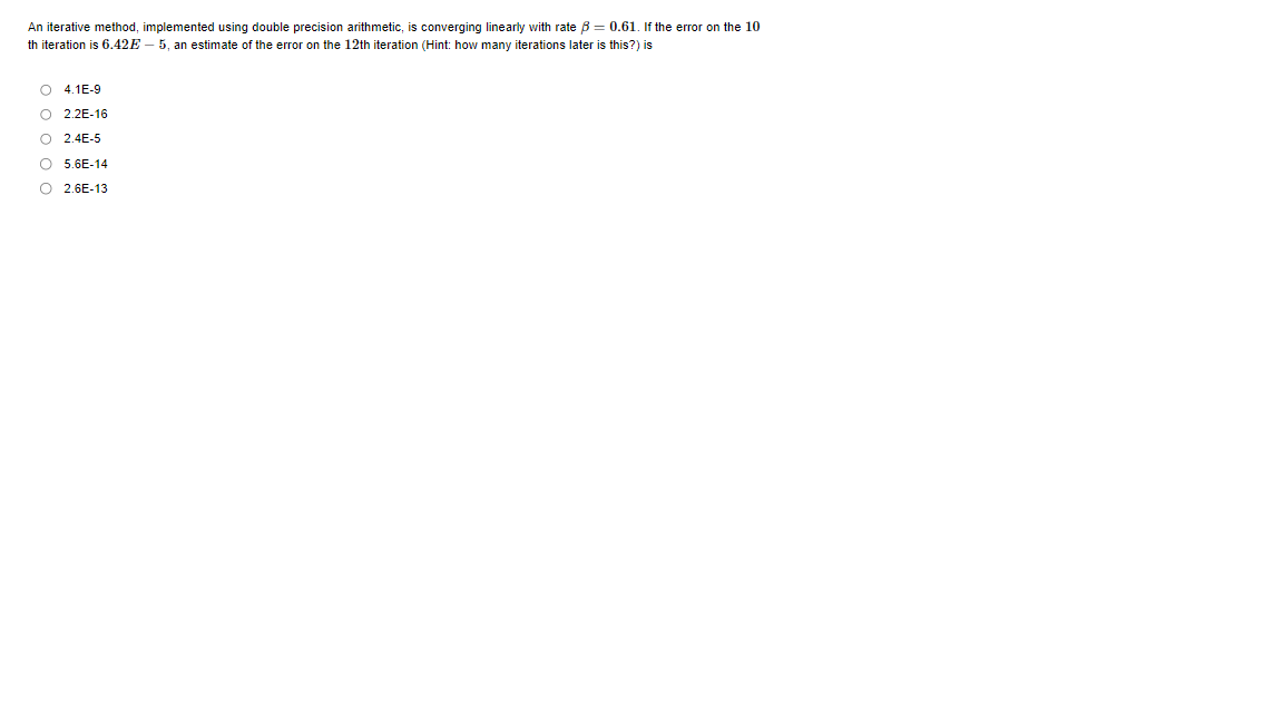 Solved An iterative method, implemented using double | Chegg.com