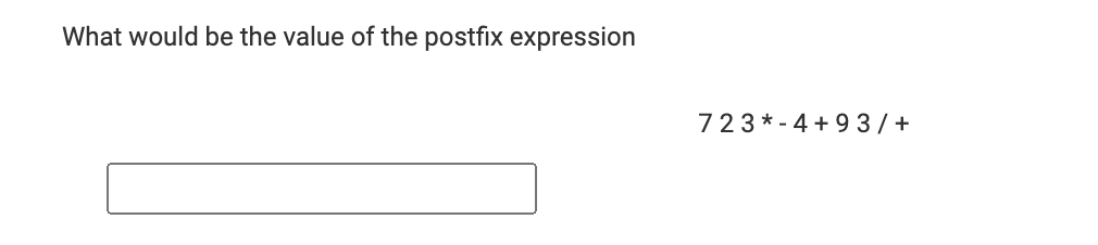 Solved What would be the value of the prefix expression + | Chegg.com