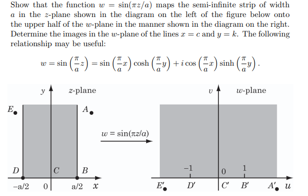 Solved Show that the function w=sin(πz/a) maps the | Chegg.com