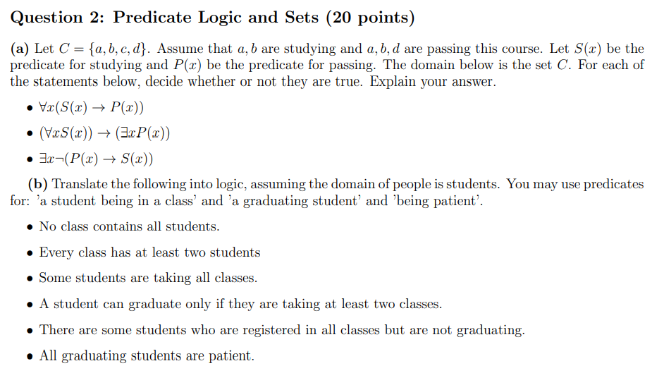 Solved Question 2: Predicate Logic and Sets (20 points) (a) | Chegg.com