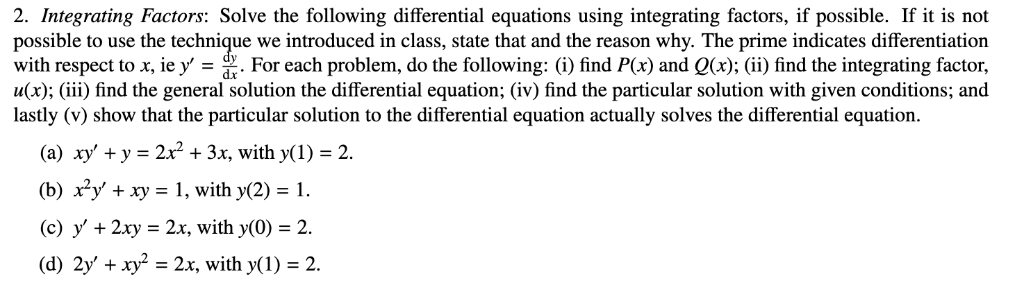 Solved 2. Integrating Factors: Solve the following | Chegg.com