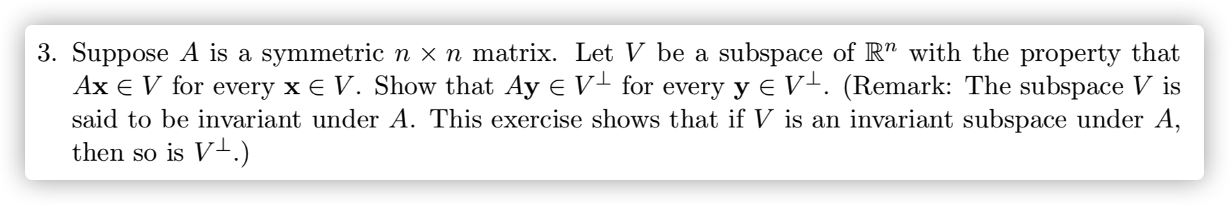 Solved 3. Suppose A is a symmetric n x n matrix. Let V be a | Chegg.com