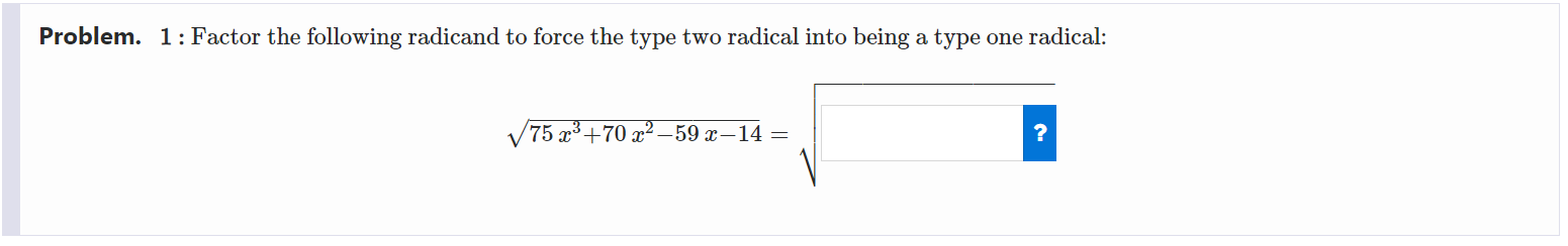 Solved Problem. 1 : Factor the following radicand to force | Chegg.com
