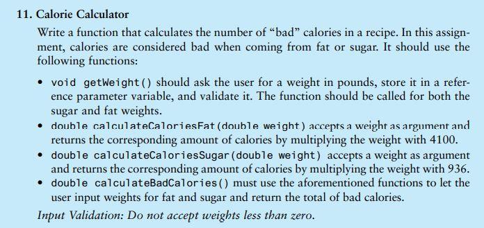 Solved 11. Calorie Calculator Write a function that | Chegg.com