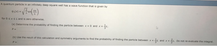 Solved A quantum particle in an infinitely deep square well | Chegg.com