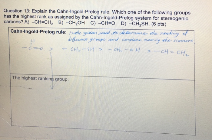 Solved Explain the Cahn-Ingold-Prelog rule. Which one of the | Chegg.com
