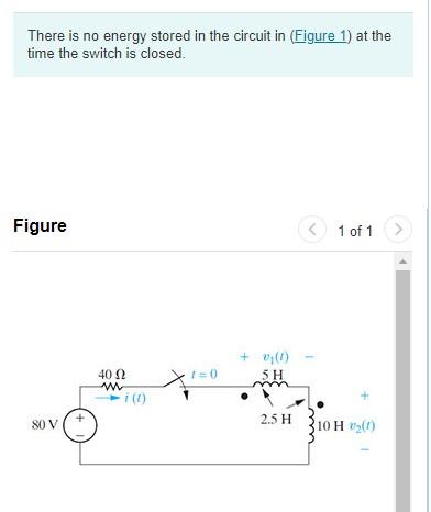 Solved There is no energy stored in the circuit in (Figure | Chegg.com
