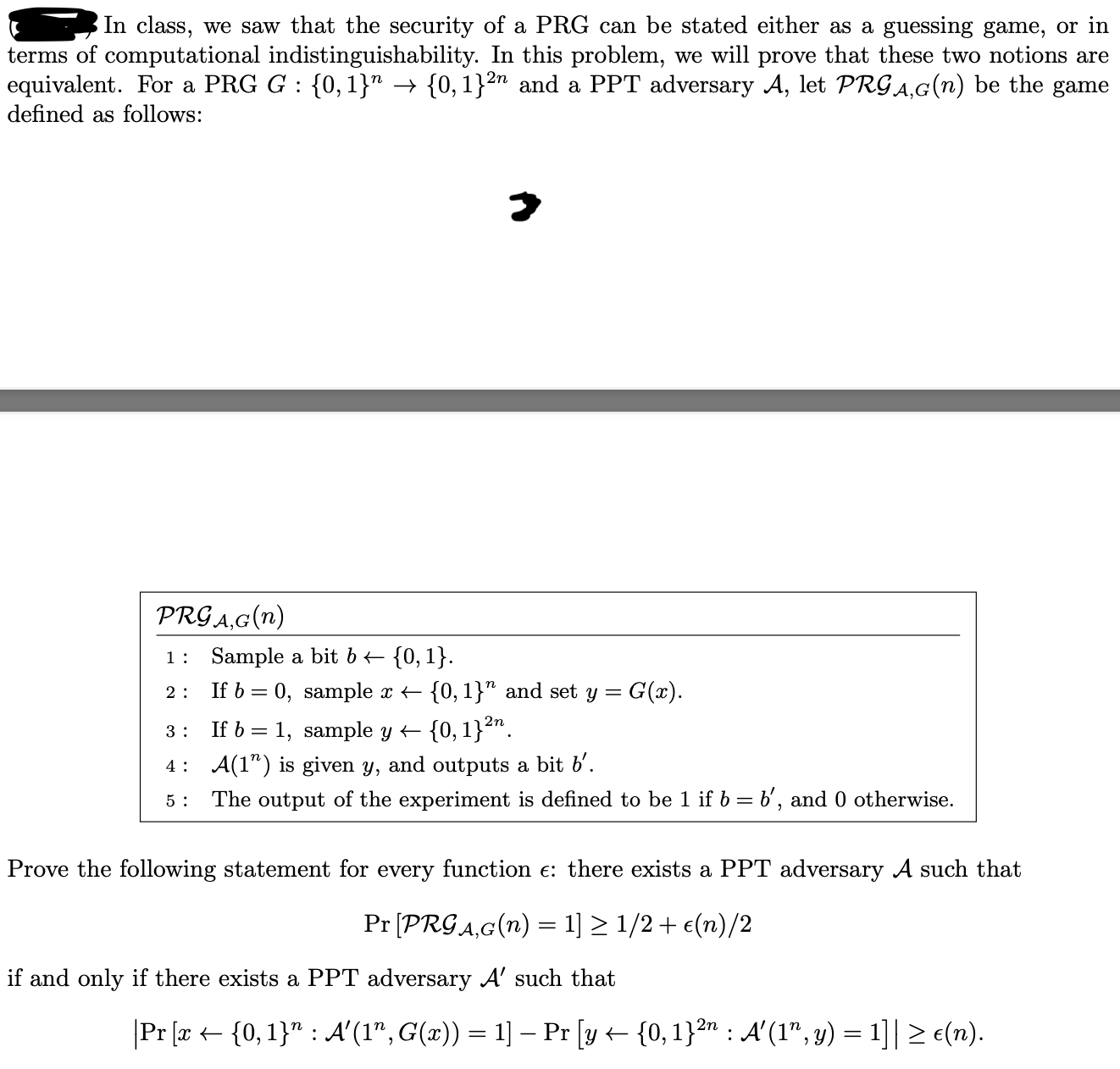 In class, we saw that the security of a PRG can be | Chegg.com