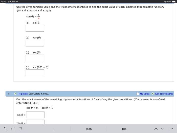 Solved 13:43 Sun Nov 11 96% Use the given function value and | Chegg.com