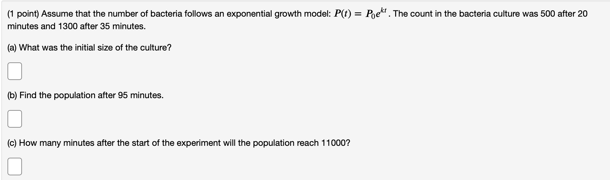 Solved (1 point) Assume that the number of bacteria follows | Chegg.com