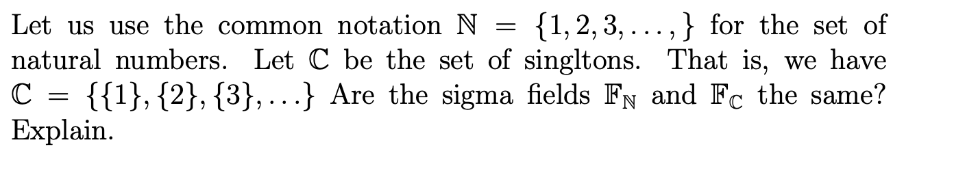 Let us use the common notation N={1,2,3,....} for the | Chegg.com