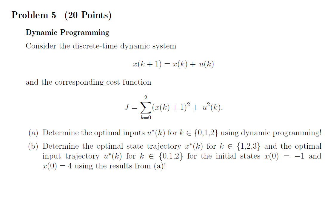 Solved Problem 5 (20 ﻿Points)Dynamic ProgrammingConsider the | Chegg.com