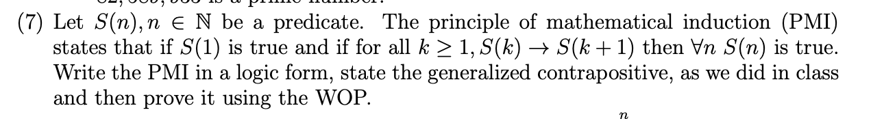 Solved (7) ﻿Let S(n),ninN be a predicate. The principle of | Chegg.com