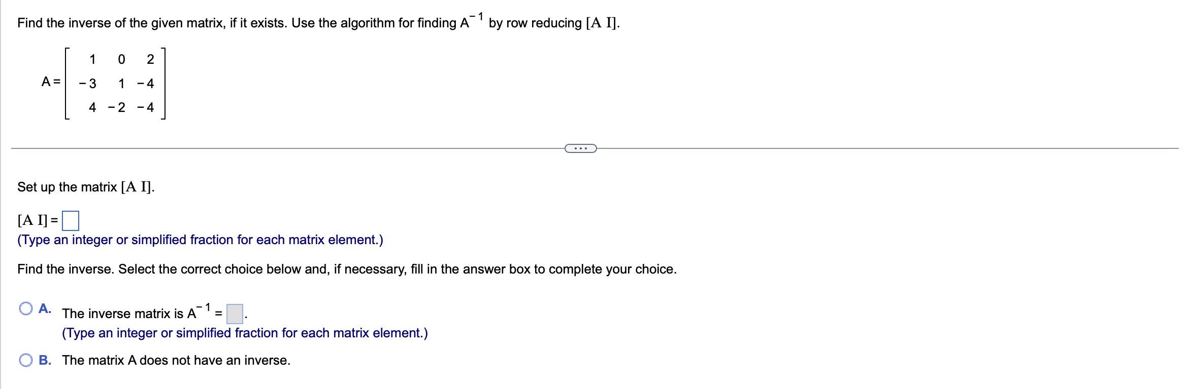 Solved Find the inverse of the given matrix, if it exists. | Chegg.com