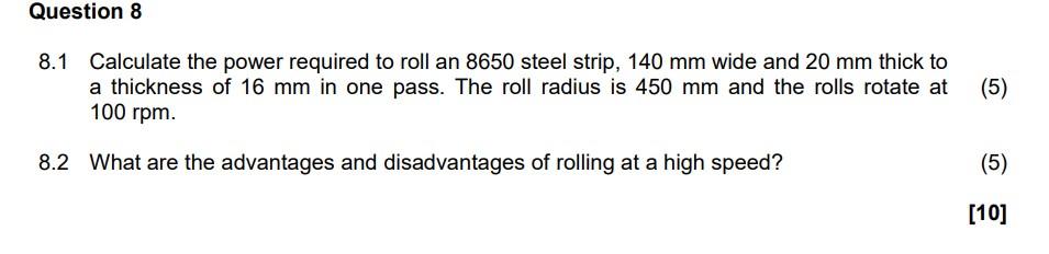 Solved Question 8 8.1 8.2 Calculate the power required to | Chegg.com