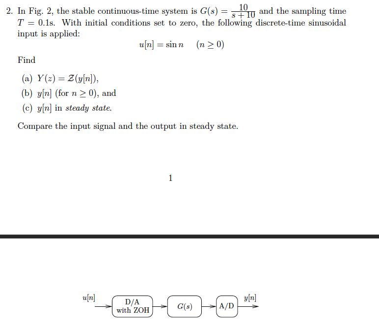 = s + 10 2. In Fig. 2, the stable continuous-time | Chegg.com