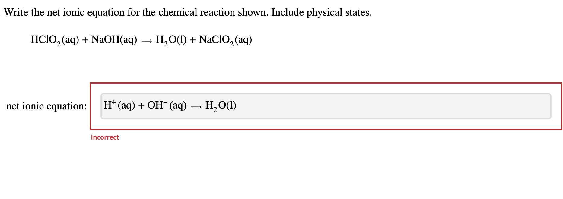 Solved Write the net ionic equation for the chemical | Chegg.com