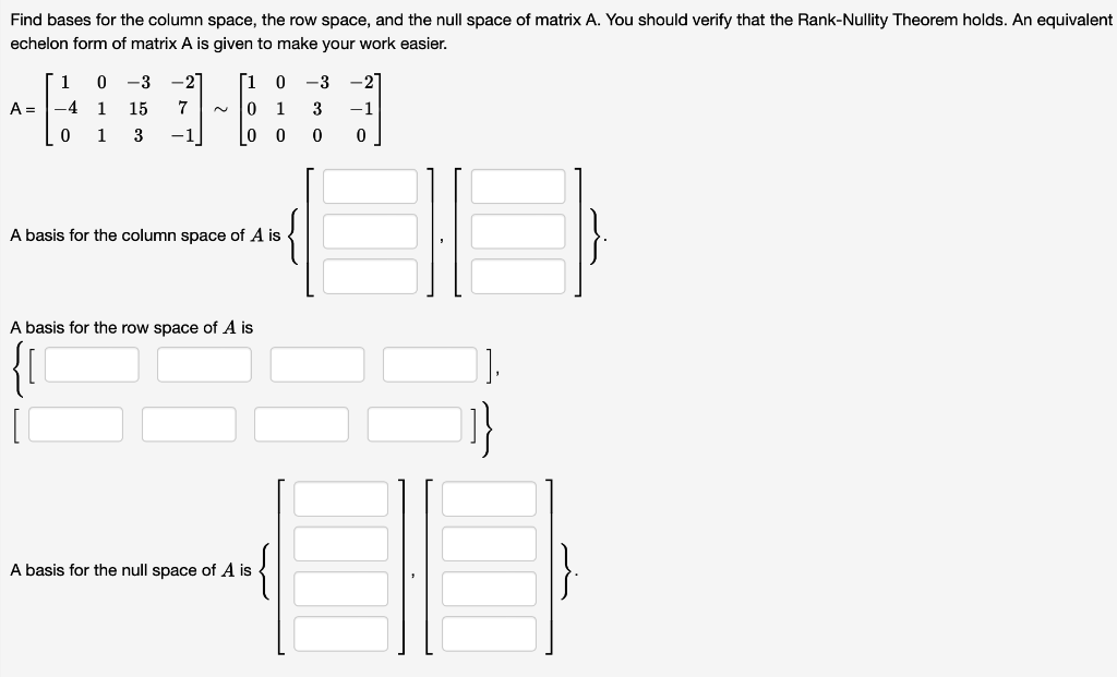 Solved Find bases for the column space, the row space, and | Chegg.com