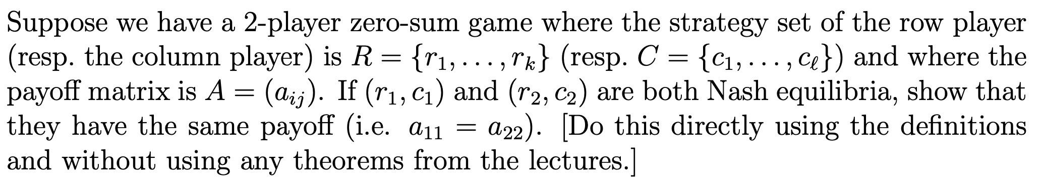 Solved Suppose we have a 2-player zero-sum game where the | Chegg.com