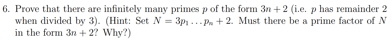 Solved 6 Prove That There Are Infinitely Many Primes P Of
