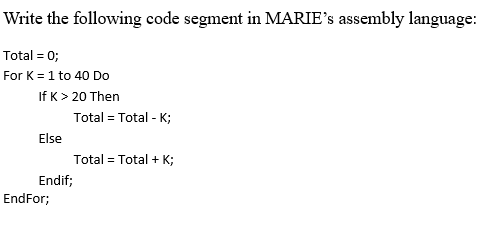 Solved Write the following code segment in MARIE's assembly | Chegg.com
