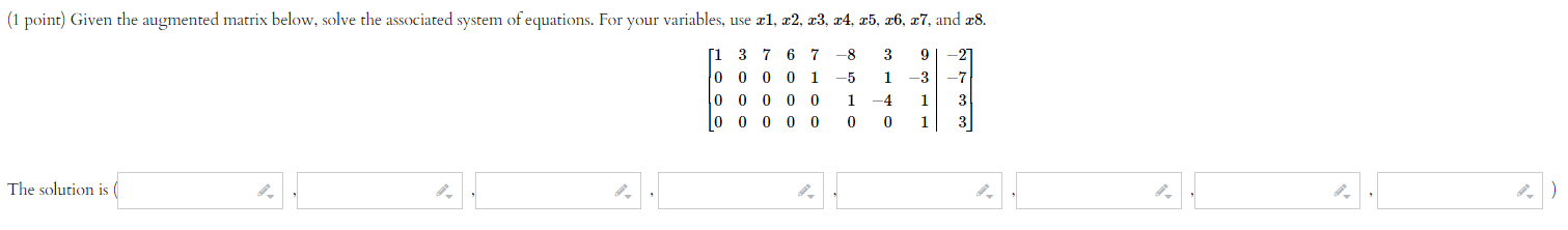 Solved ⎣⎡10003000700060007100−8−51031−409−311−2−733⎦⎤ | Chegg.com