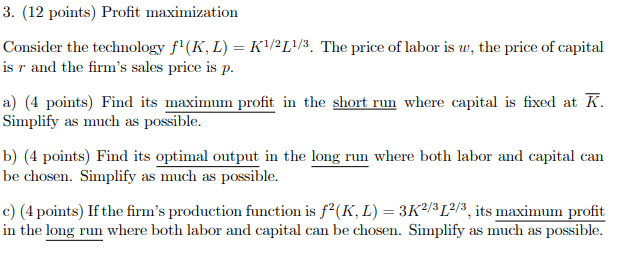 Solved 3. (12 points) Profit maximization Consider the | Chegg.com