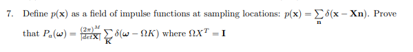 Solved 7. Define p(x) as a field of impulse functions at | Chegg.com