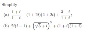 Solved Simplify(a) 1+i1-i-(1+2i)(2+2i)+3-i1+i;(b) 2i(i-1)+(3 | Chegg.com
