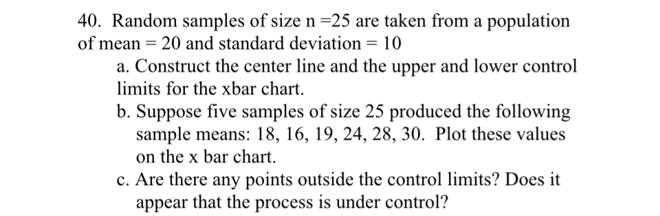 Solved 40. Random samples of size n=25 are taken from a | Chegg.com