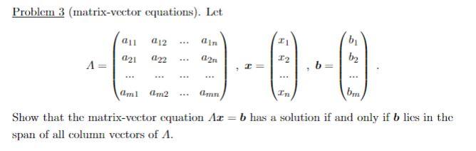 Solved Problem 3 (matrix-vector equations). Let | Chegg.com