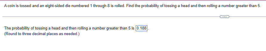 Solved A coin is tossed and an eight-sided die numbered 1 | Chegg.com