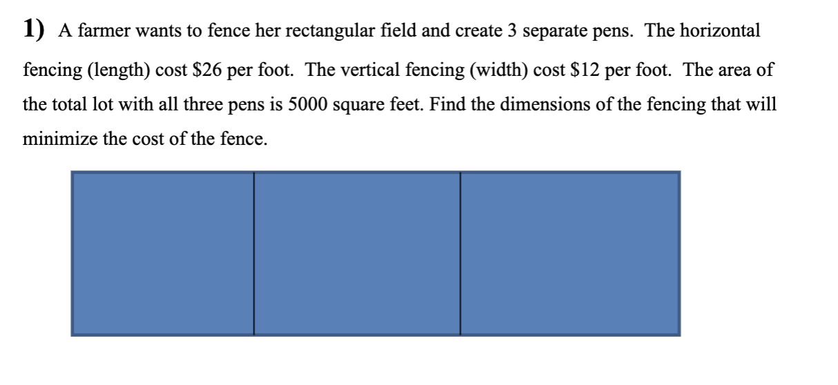 Solved 1) A farmer wants to fence her rectangular field and | Chegg.com