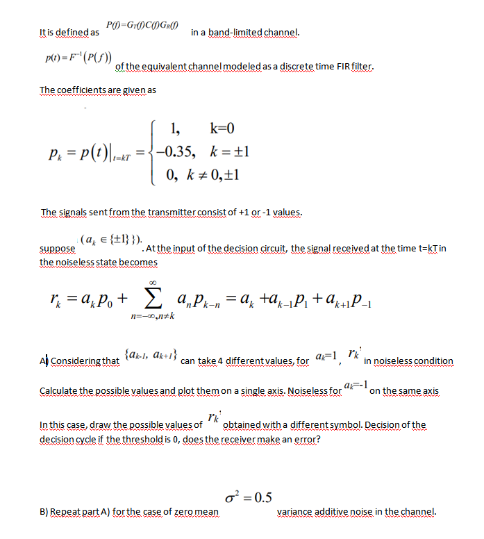 Solved It is defined as P(f)=GT(f)C(f)GR(f) in a | Chegg.com