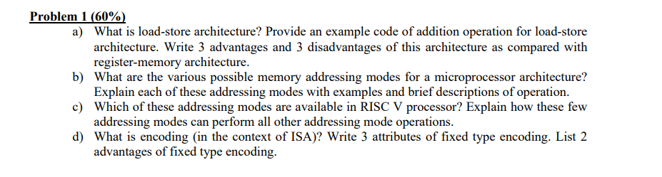 Solved Problem 1(60%) a) What is load-store architecture? | Chegg.com