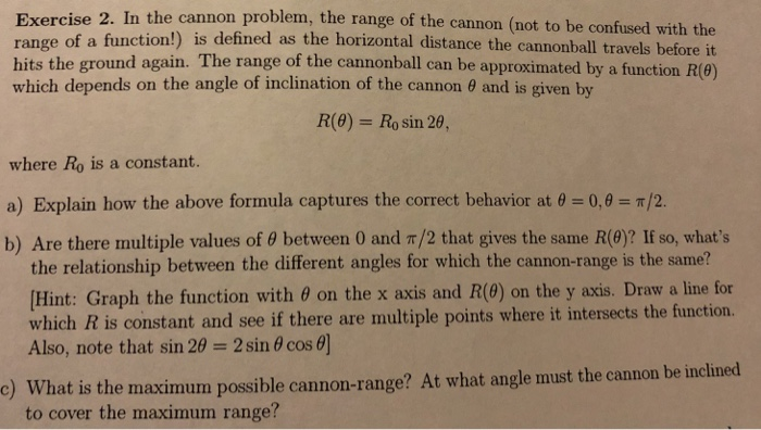 Solved In the cannon problem, the range of the cannon (not | Chegg.com