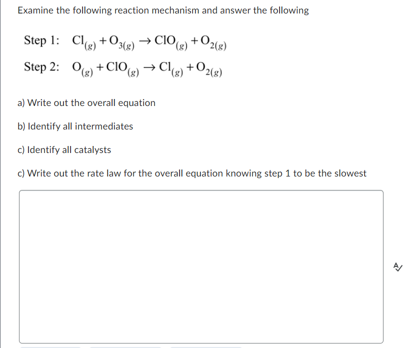 Solved Examine the following reaction mechanism and answer | Chegg.com